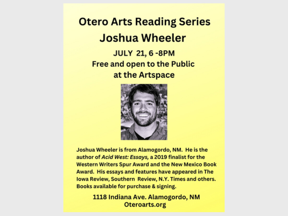 Otero Arts Quarterly Reading Series Presents Joshua Wheeler | 2nd Life ...